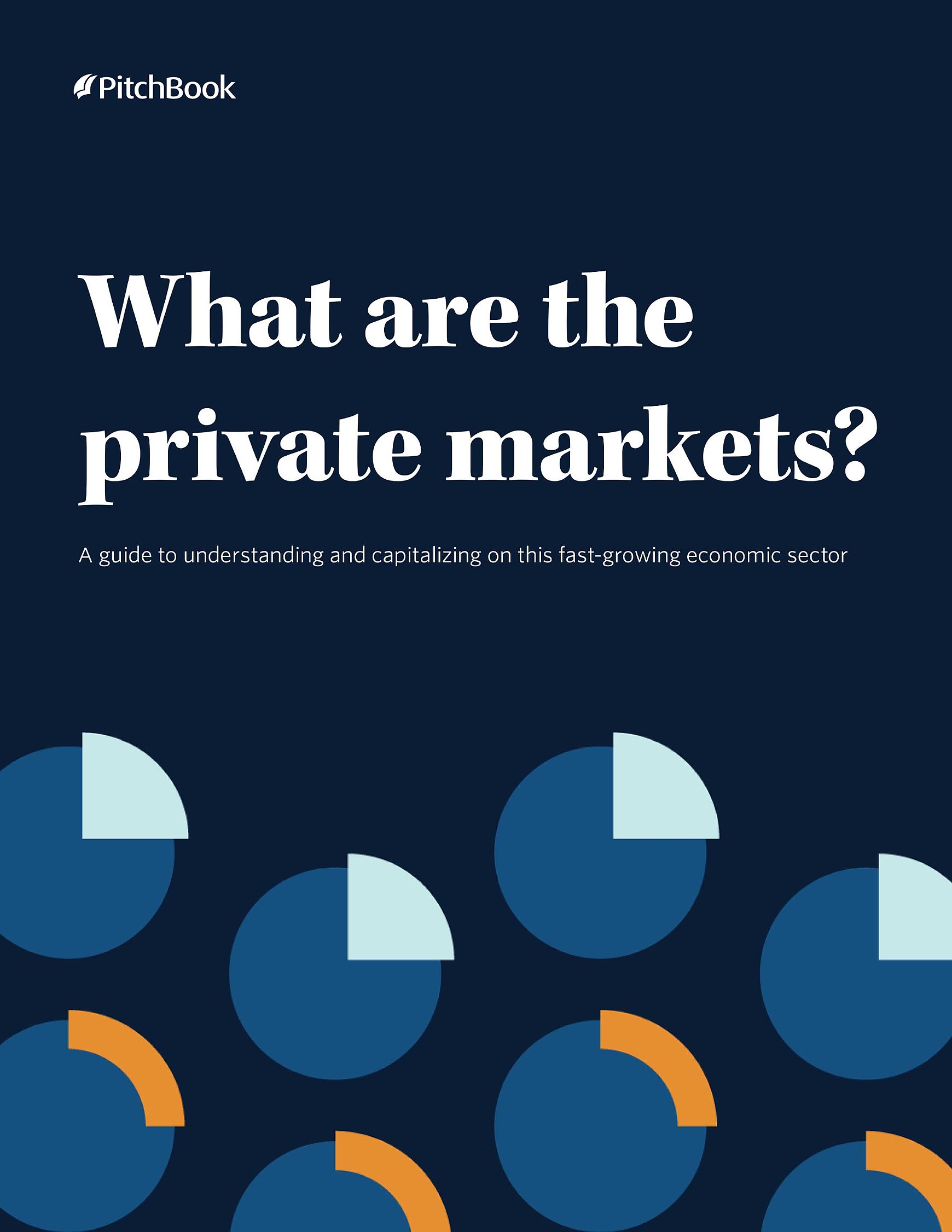 What are the private markets? | PitchBook