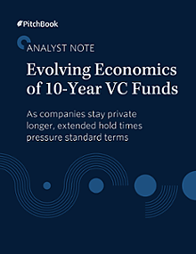Q4 2024 PitchBook Analyst Note: Evolving Economics of 10-Year VC Funds | PitchBook