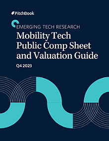 Q4 2023 Mobility Tech Public Comp Sheet and Valuation Guide | PitchBook