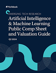 Q2 2024 Artificial Intelligence & Machine Learning Public Comp Sheet and Valuation Guide | PitchBook