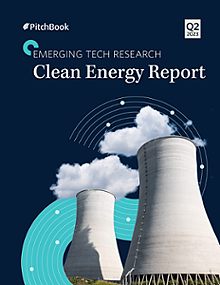 Q2 2023 Clean Energy Report | PitchBook