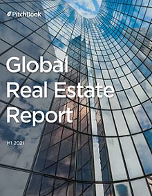 H1 2021 Global Real Estate Report | PitchBook