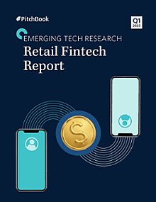 Q1 2023 Retail Fintech Report | PitchBook