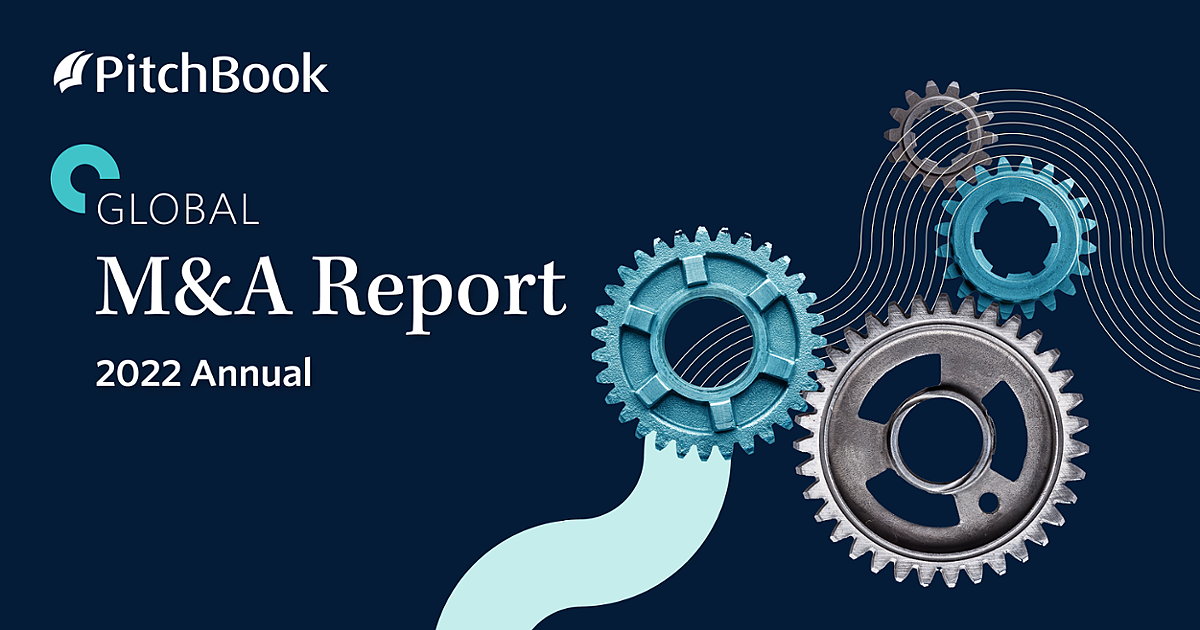2022 Annual Global M&A Report | PitchBook