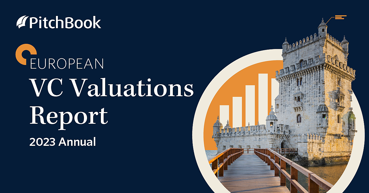 2023 Annual European VC Valuations Report | PitchBook