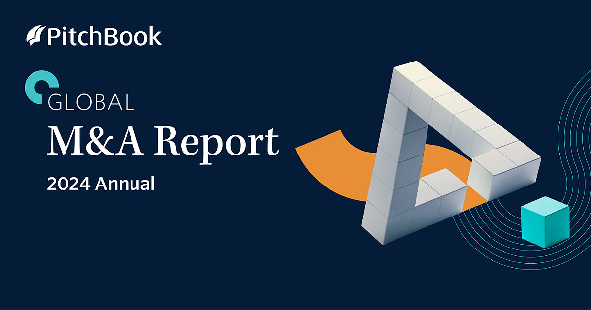 2024 Annual Global M&A Report | PitchBook