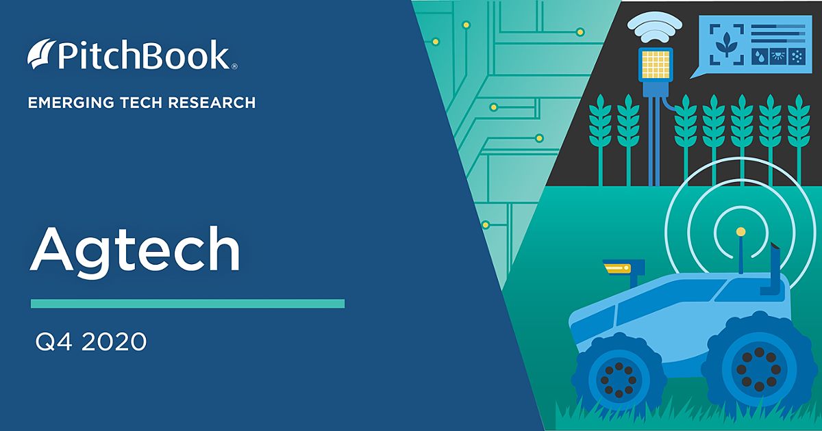 Q4 2020 Emerging Tech Research: Agtech | PitchBook