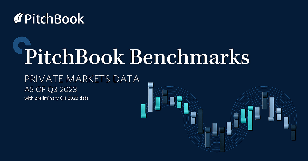 Q3 2023 PitchBook Benchmarks (with preliminary Q4 2023 data) | PitchBook