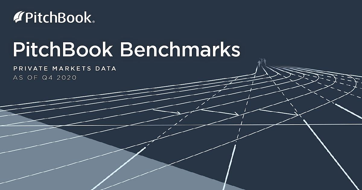 2021 PitchBook Benchmarks (as of Q4 2020) | PitchBook