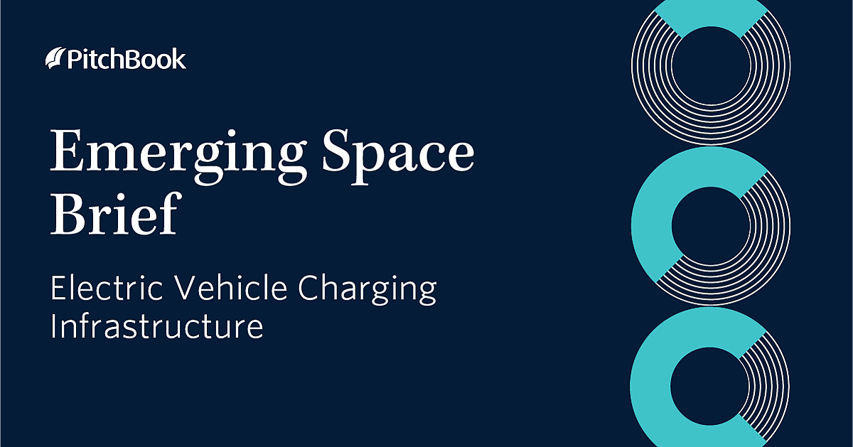 2022 Emerging Space Brief: Electric Vehicle Charging Infrastructure ...