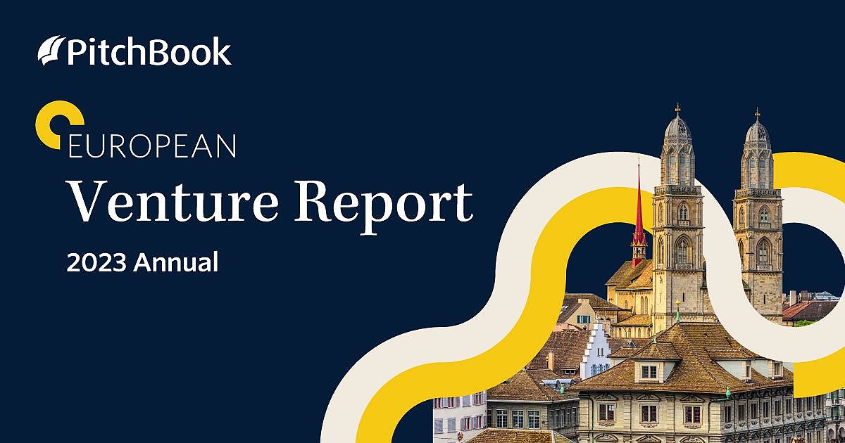 2023 Annual European Venture Report | PitchBook