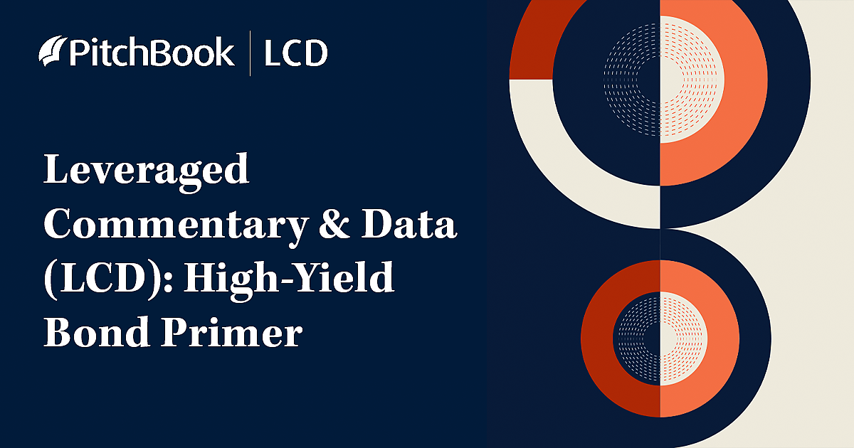2022 Leveraged Commentary And Data Lcd High Yield Bond Primer Pitchbook