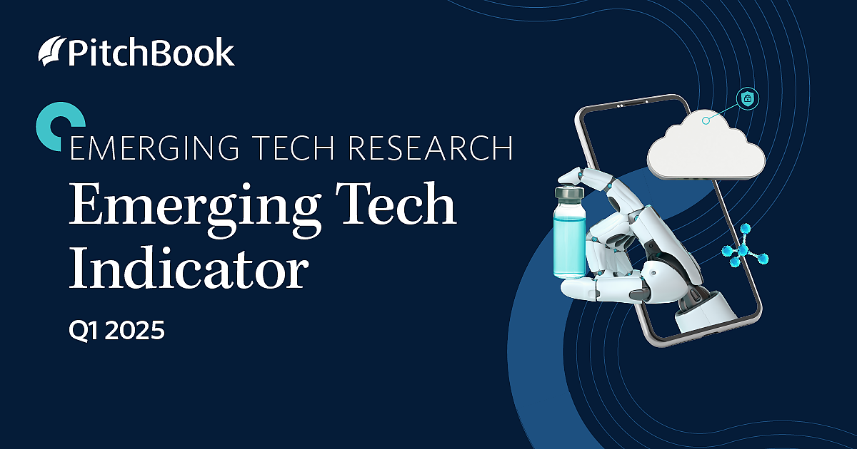 Q1 2025 Emerging Tech Indicator | PitchBook
