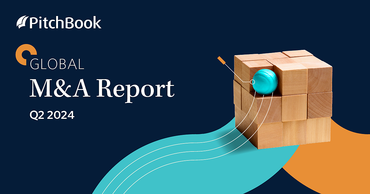 Q2 2024 Global M&A Report | PitchBook