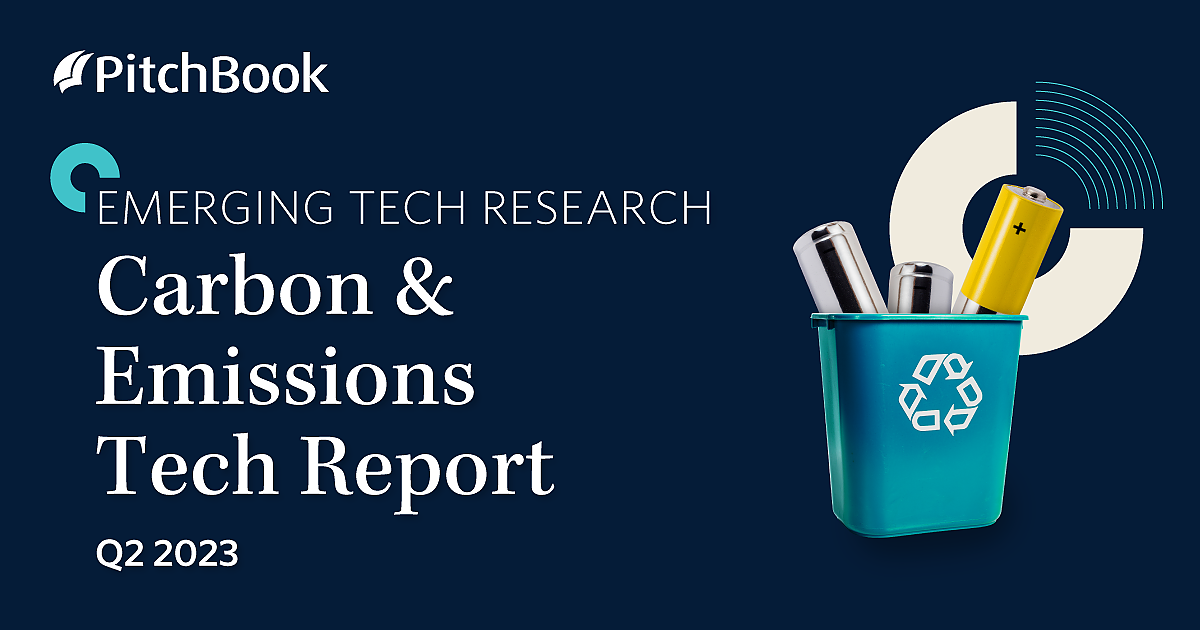 Q2 2023 Carbon & Emissions Tech Report | PitchBook
