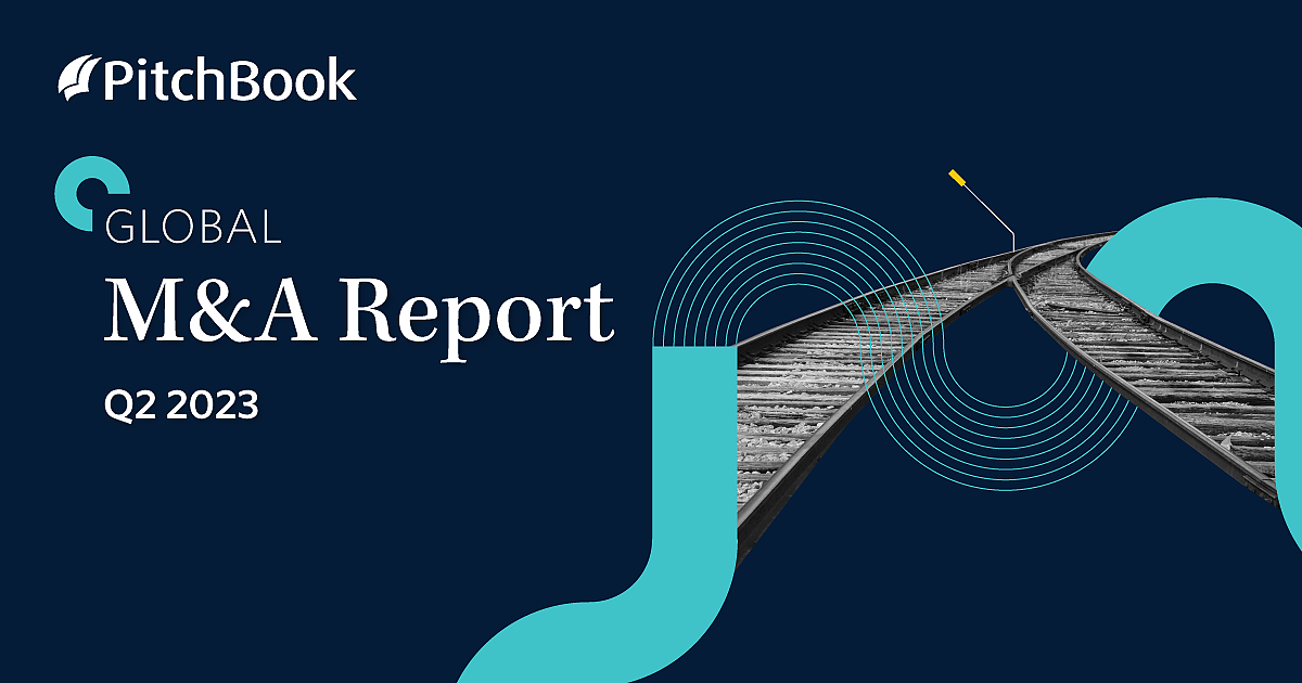 Q2 2023 Global M&A Report | PitchBook