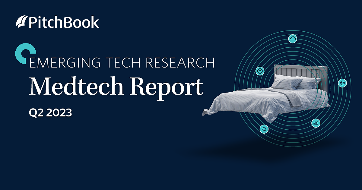 Q2 2023 Medtech Report | PitchBook