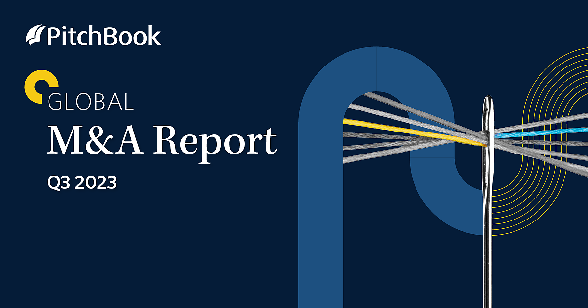 Q3 2023 Global M&A Report | PitchBook