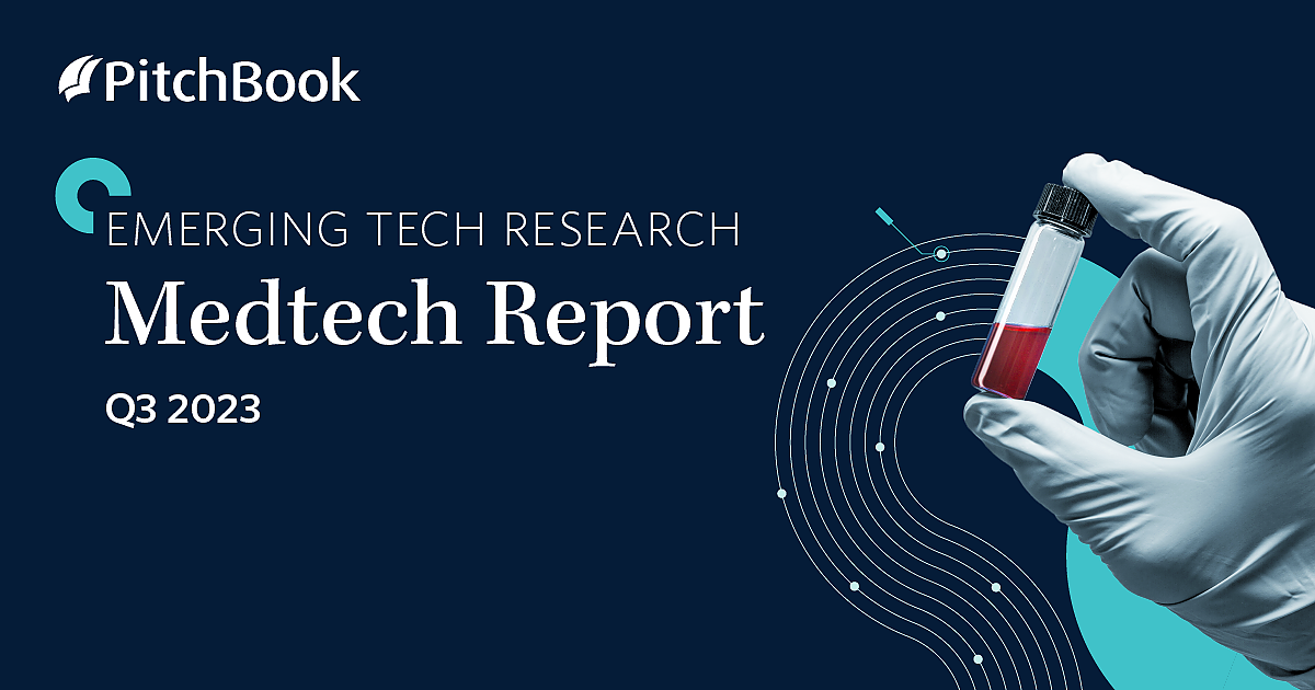 Q3 2023 Medtech Report | PitchBook
