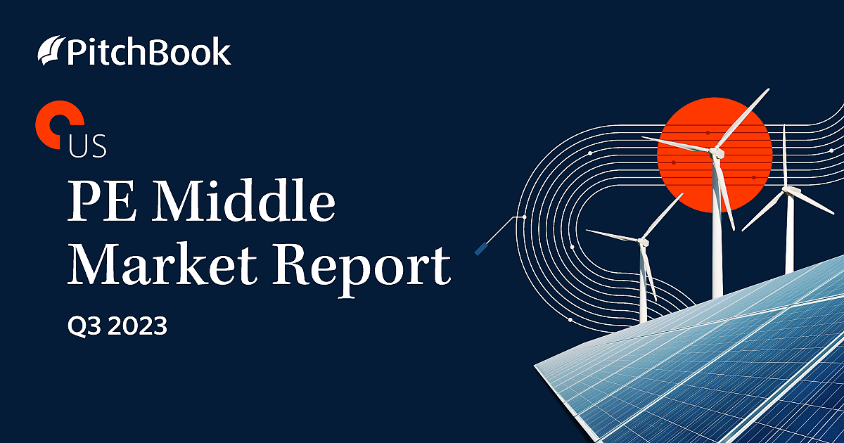 Q3 2023 US PE Middle Market Report | PitchBook