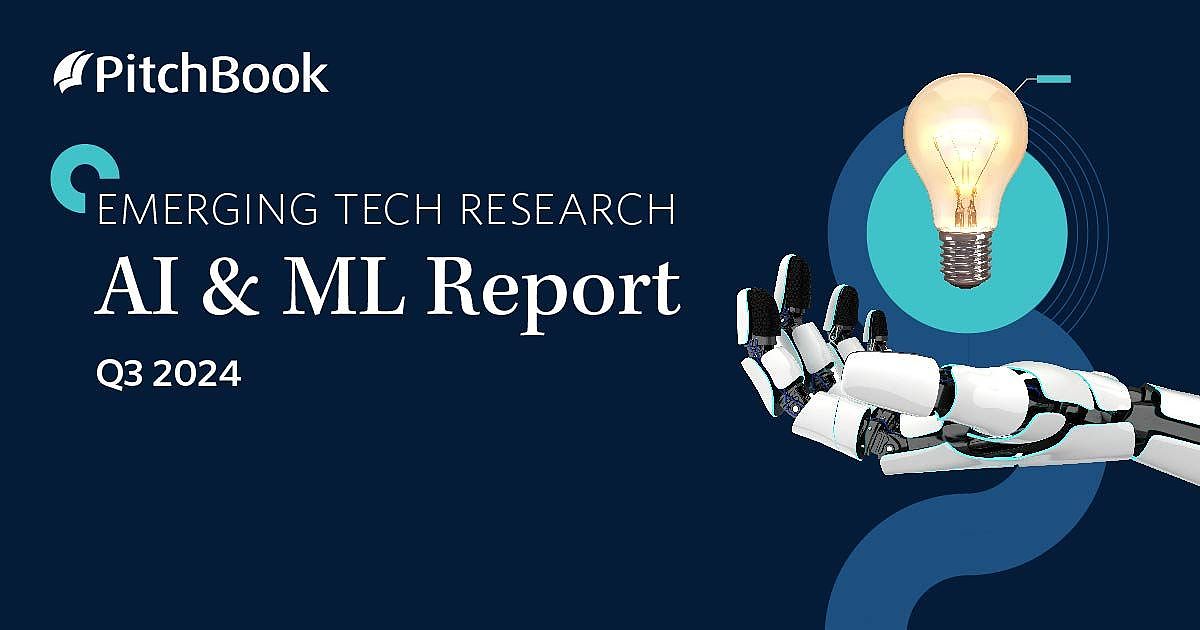 Q3 2024 AI & ML Report | PitchBook