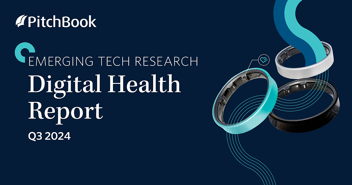 Q3 2024 Digital Health Report | PitchBook