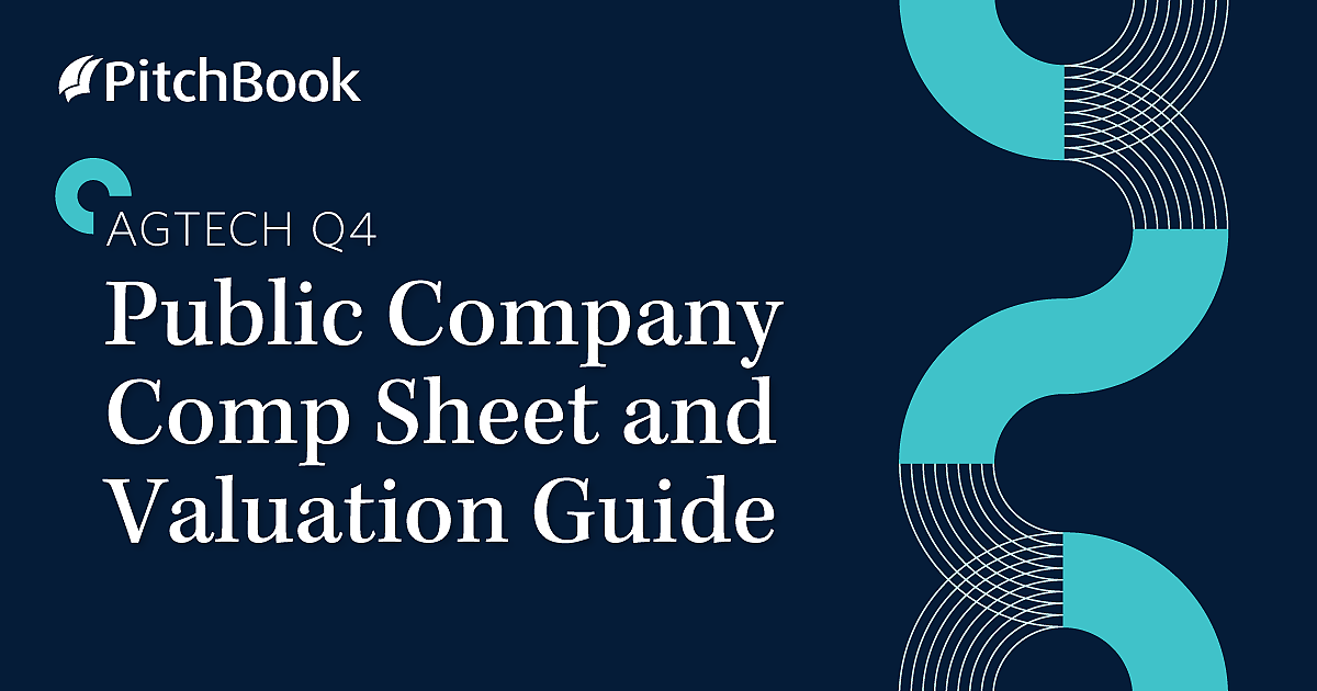 Q4 2022 Agtech Public Company Comp Sheet and Valuation Guide | PitchBook