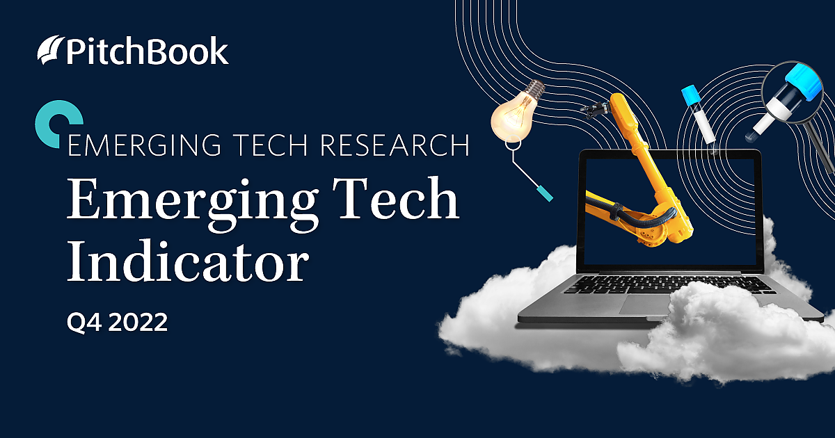Q4 2022 Emerging Tech Indicator | PitchBook