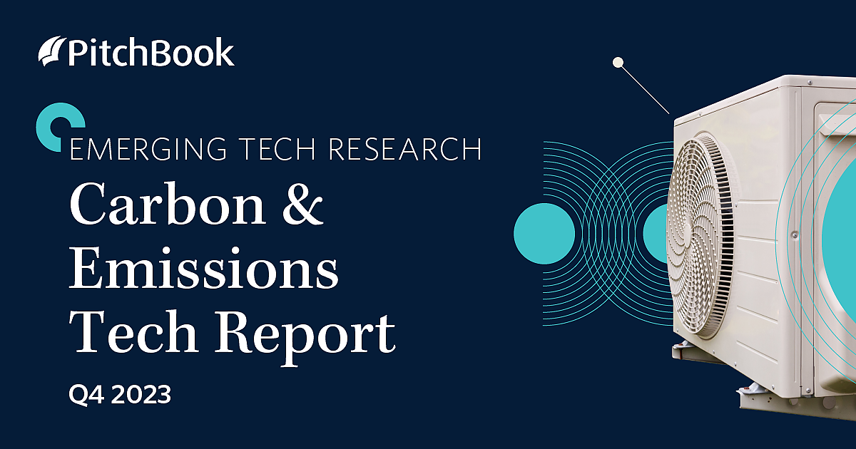 Q4 2023 Carbon & Emissions Tech Report | PitchBook