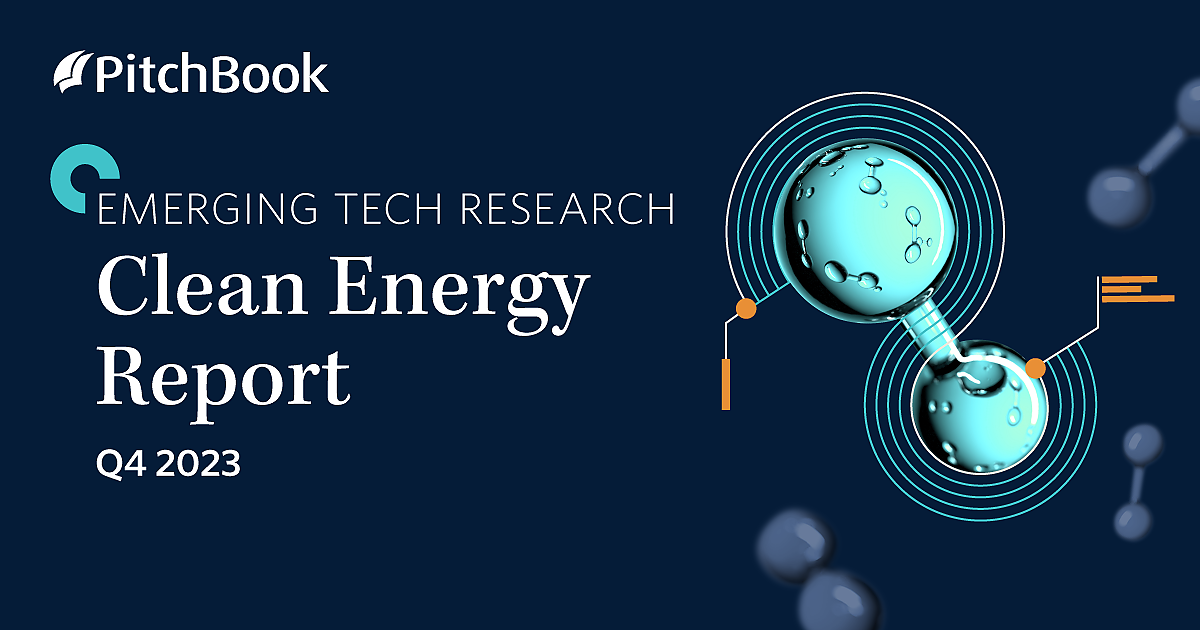 Q4 2023 Clean Energy Report | PitchBook