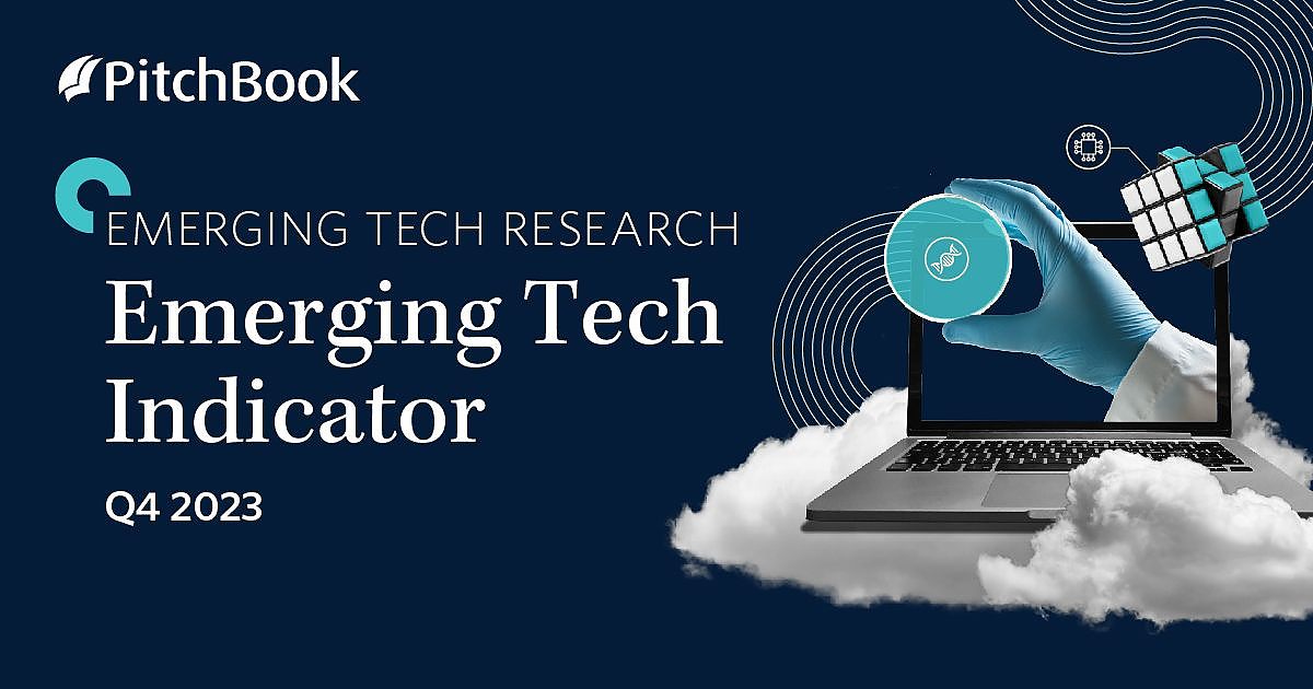 Q4 2023 Emerging Tech Indicator | PitchBook