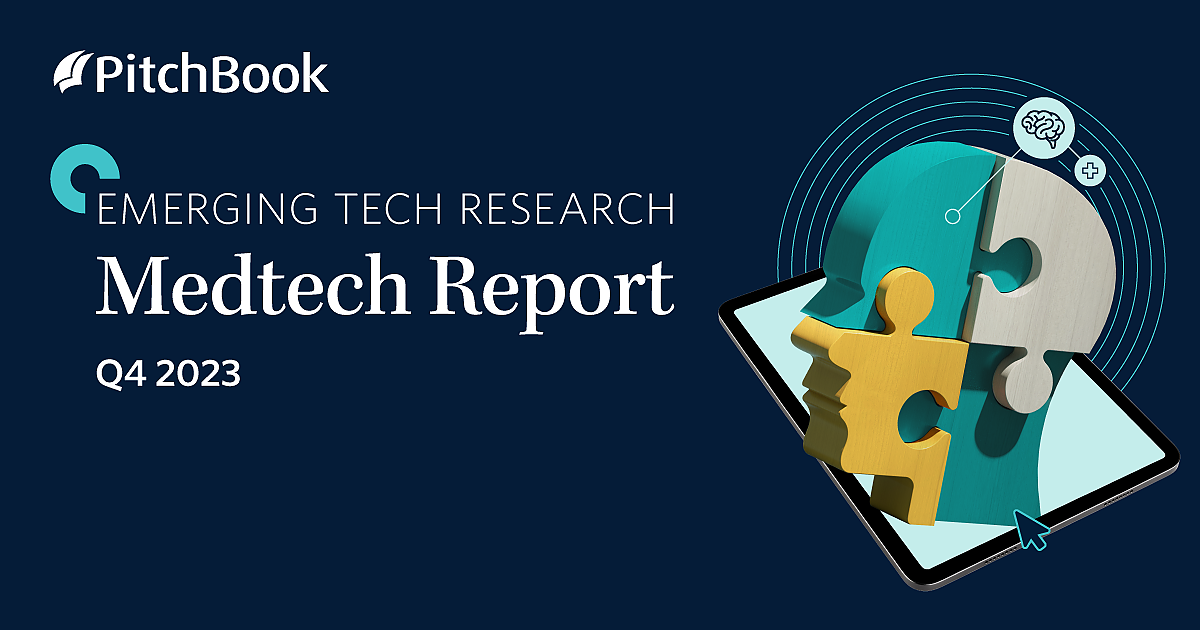 Q4 2023 Medtech Report | PitchBook