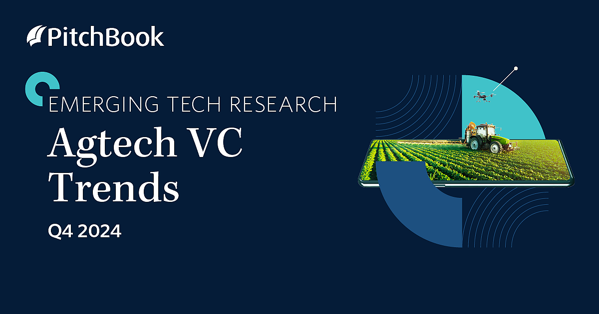 Q4 2024 Agtech VC Trends | PitchBook