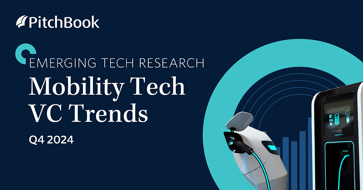 Q4 2024 Mobility Tech VC Trends | PitchBook