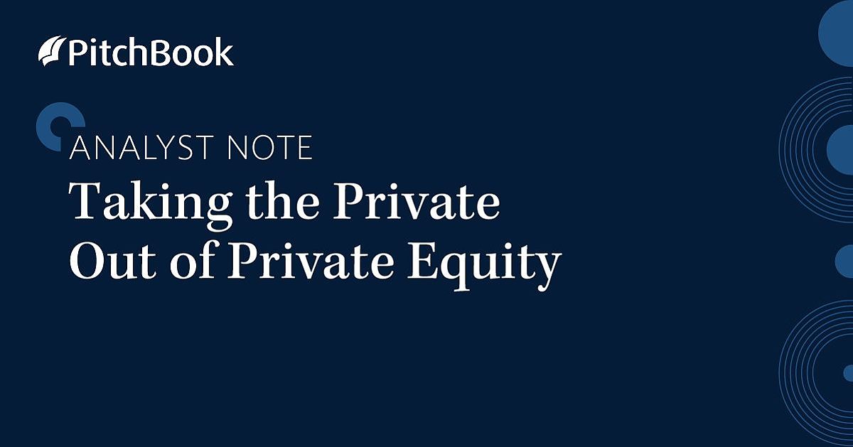 Q2 2024 Pitchbook Analyst Note Taking The Private Out Of Private