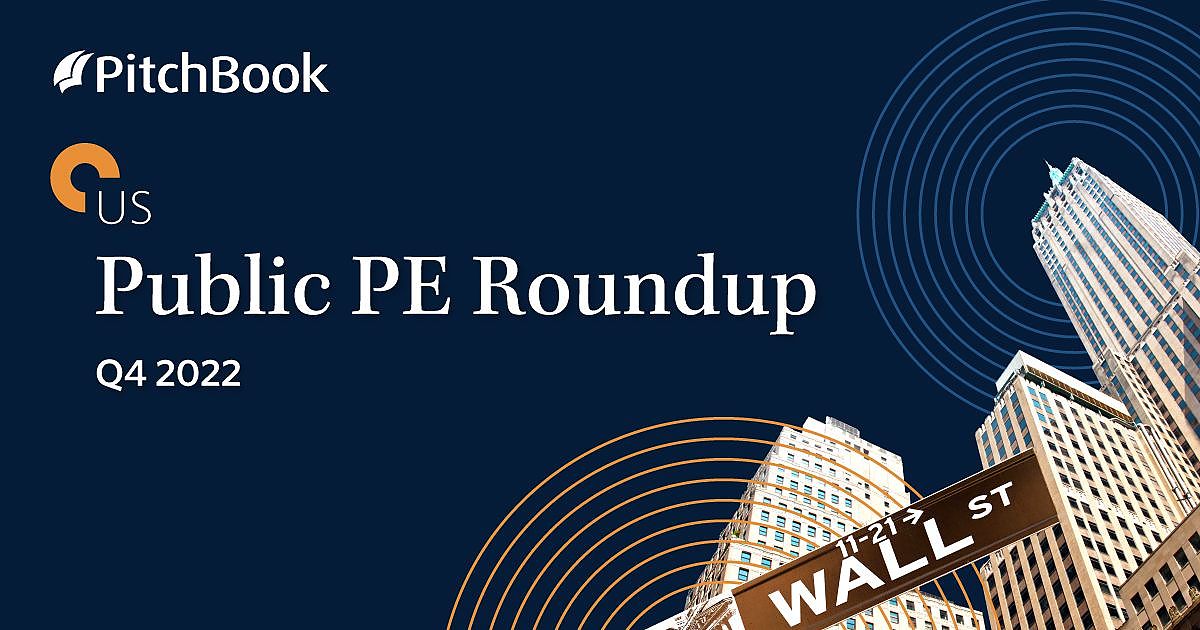 Q4 2022 US Public PE Roundup | PitchBook