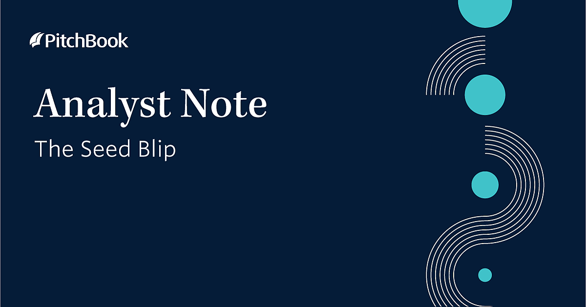 Q4 2023 PitchBook Analyst Note: The Seed Blip | PitchBook