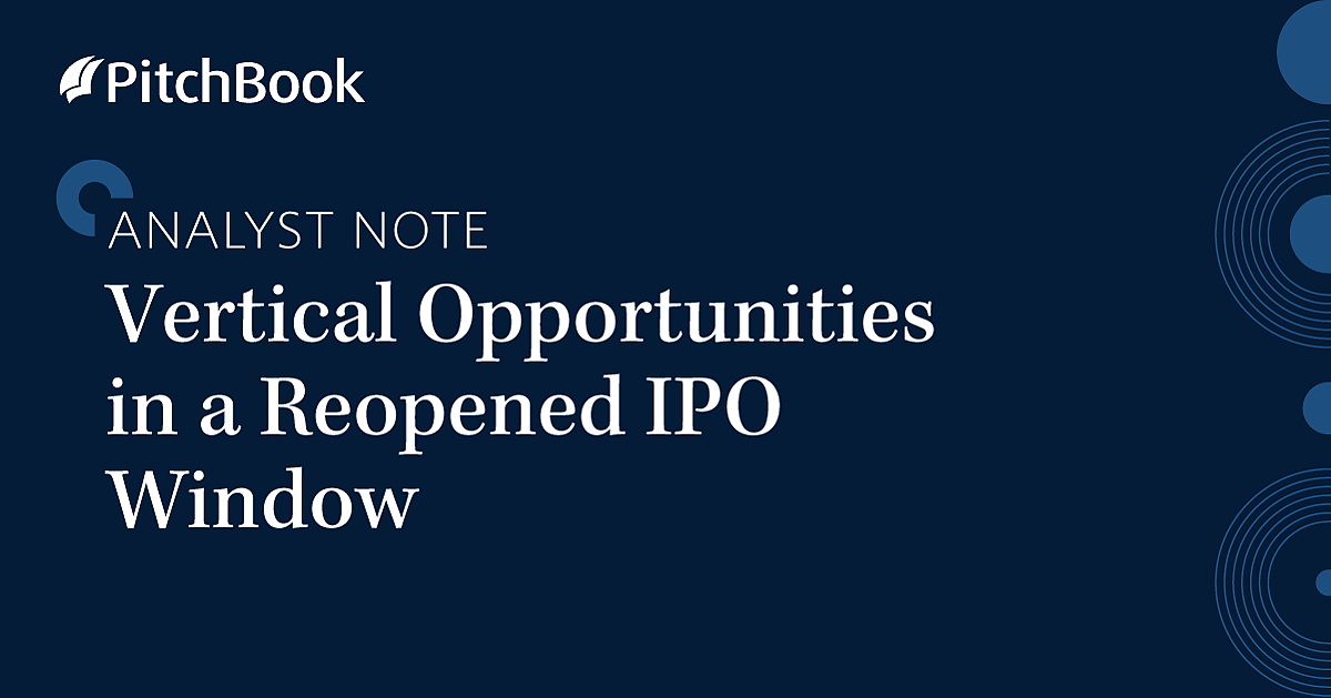 Q1 2024 Pitchbook Analyst Note Vertical Opportunities In A Reopened