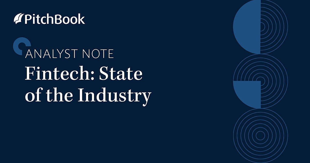 Q1 2024 PitchBook Analyst Note: Fintech: State of the Industry | PitchBook