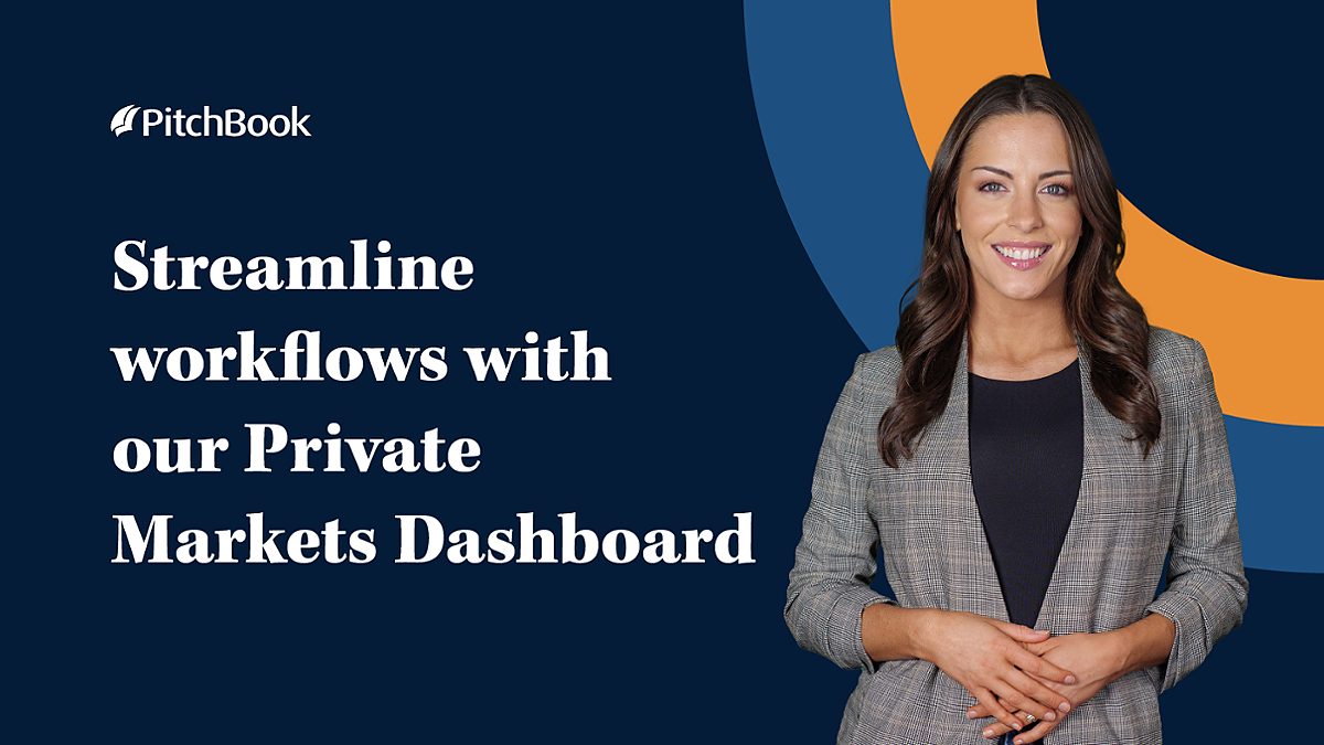 Video: Streamline workflows with our Private Markets Dashboard | PitchBook Video: Streamline workflows with our Private Markets Dashboard | PitchBook