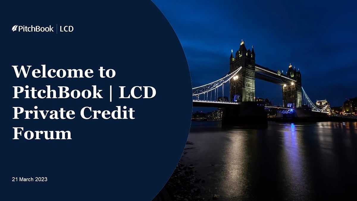 Video: PitchBook | LCD Private Credit Forum in London on 21 March 2023